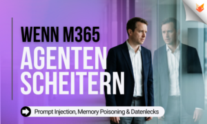 Wenn Microsoft Agenten Scheitern: Prompt Injection & Sicherheitsrisiken ...
